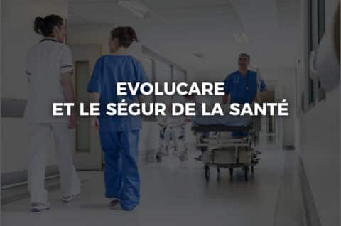 Evolucare et le Ségur de la Santé en 2025 — Evolucare