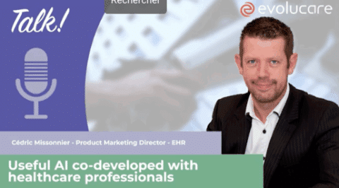 EHR : Useful AI, co-constructed with healthcare professionals — Evolucare